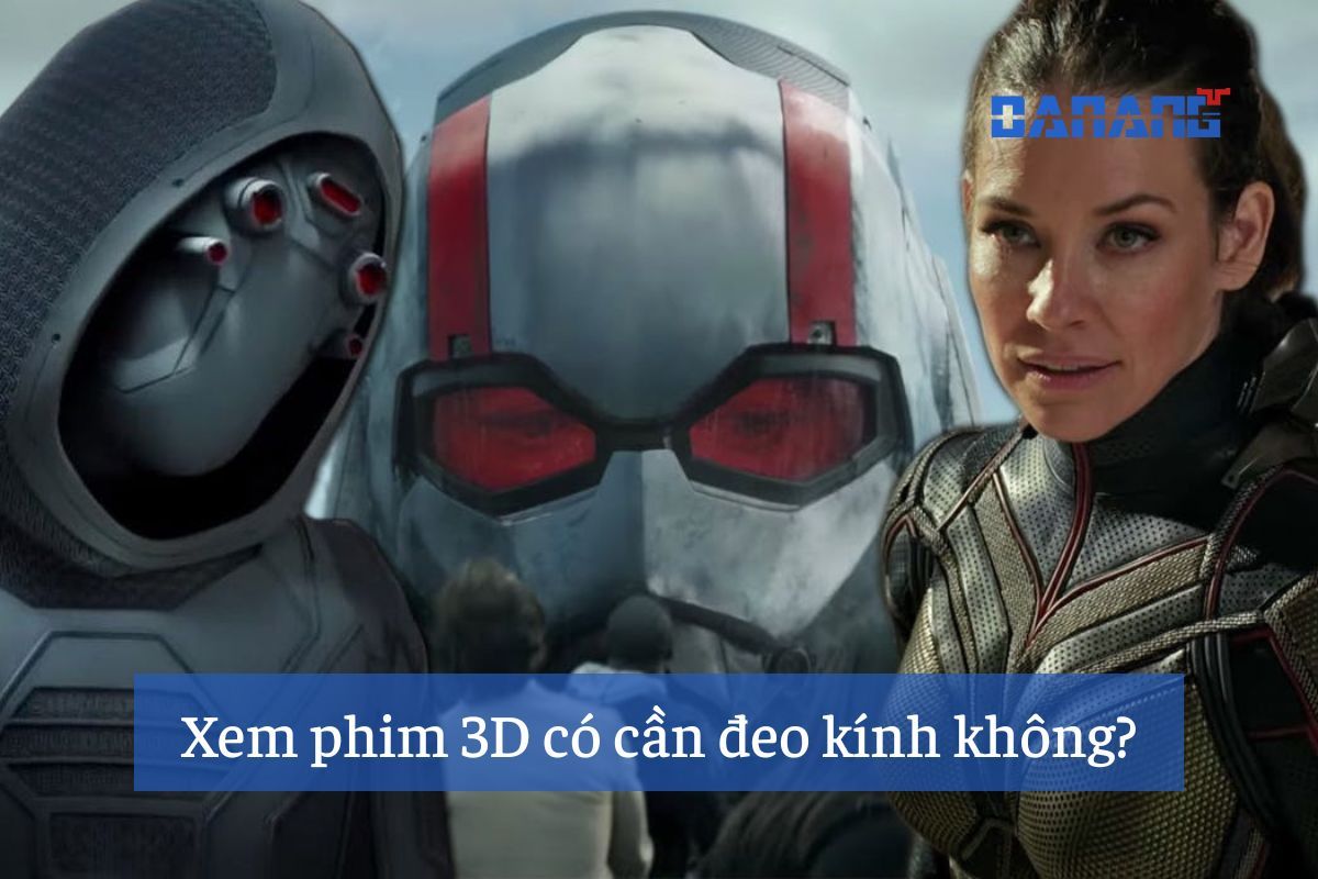 Xem phim 3D có cần đeo kính không? Lưu ý khi xem phim 3D